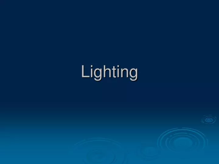 PPT - Lighting PowerPoint Presentation, free download - ID:6644446