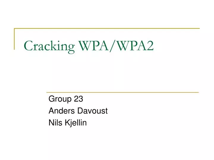 PPT - Cracking WPA/WPA2 PowerPoint Presentation, free download - ID:6644488