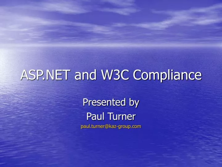 PPT - ASP.NET and W3C Compliance PowerPoint Presentation, free download ...
