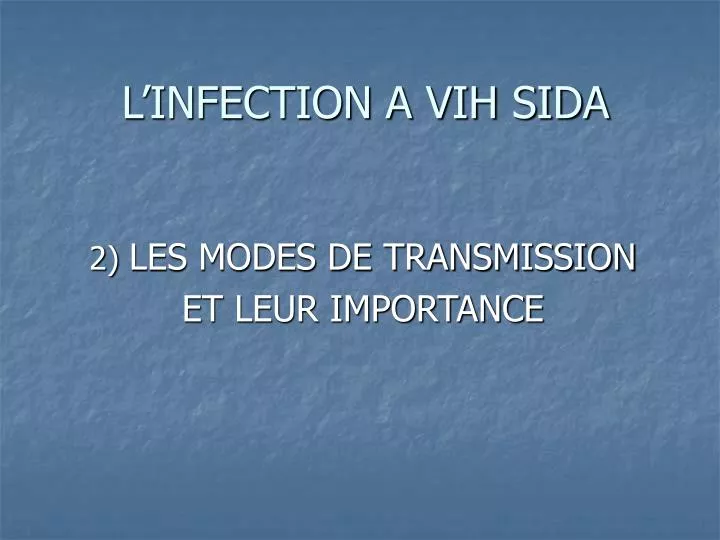 PPT - L’INFECTION A VIH SIDA PowerPoint Presentation, free download ...