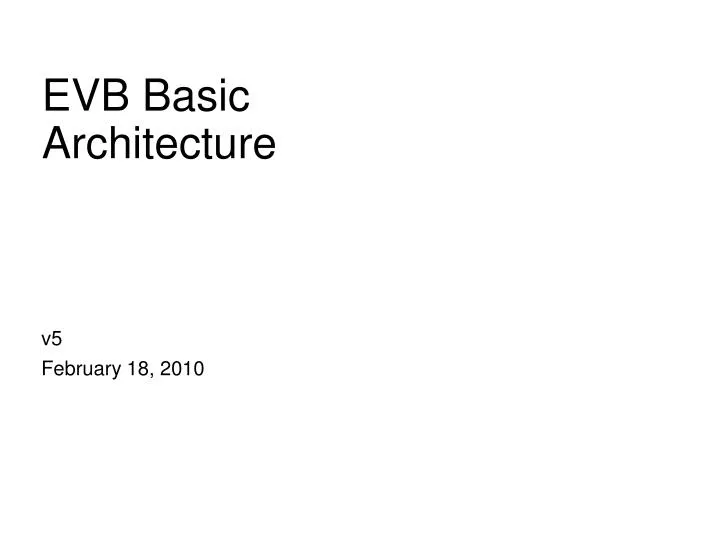 PPT - EVB Basic Architecture PowerPoint Presentation, free download ...