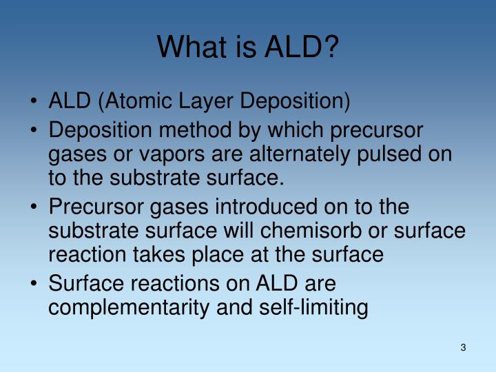 PPT - Atomic Layer Deposition (ALD) PowerPoint Presentation - ID:6645789