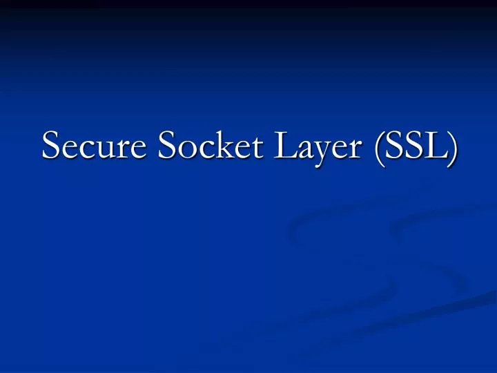 Ppt Secure Socket Layer Ssl Powerpoint Presentation Free Download