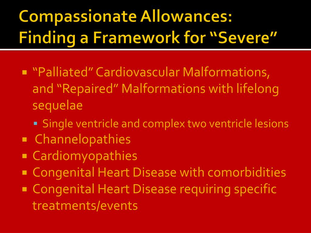 PPT - Pediatric and Congenital Heart Disease: Compassionate Allowances ...