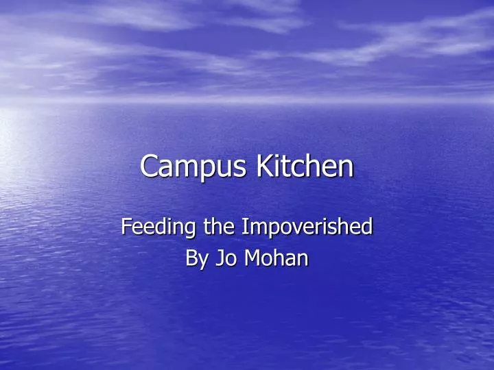 PPT - Campus Kitchen PowerPoint Presentation, free download - ID:6646072