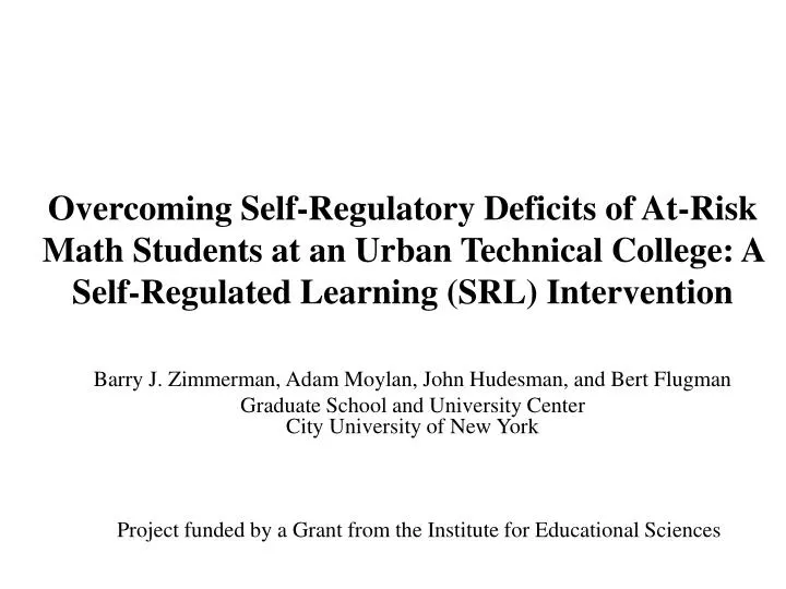 PPT - Barry J. Zimmerman, Adam Moylan, John Hudesman, and Bert Flugman ...