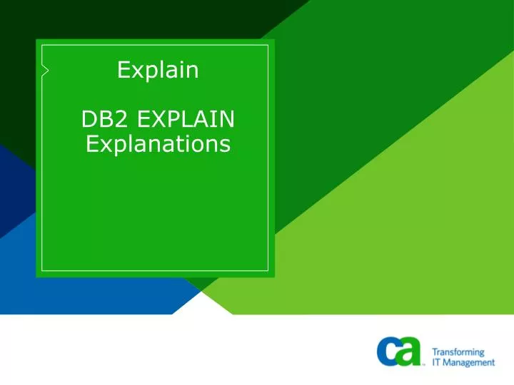 PPT - Explain DB2 EXPLAIN Explanations PowerPoint Presentation, free download - ID:6647336