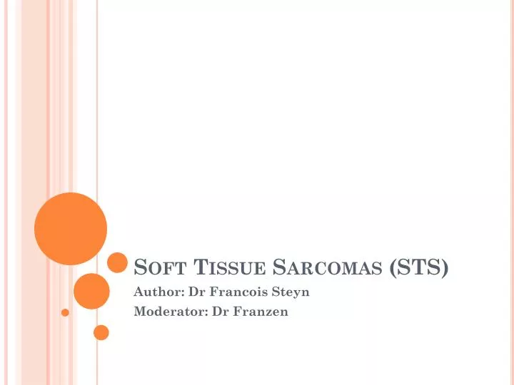 PPT - Soft Tissue Sarcomas (STS) PowerPoint Presentation, free download ...