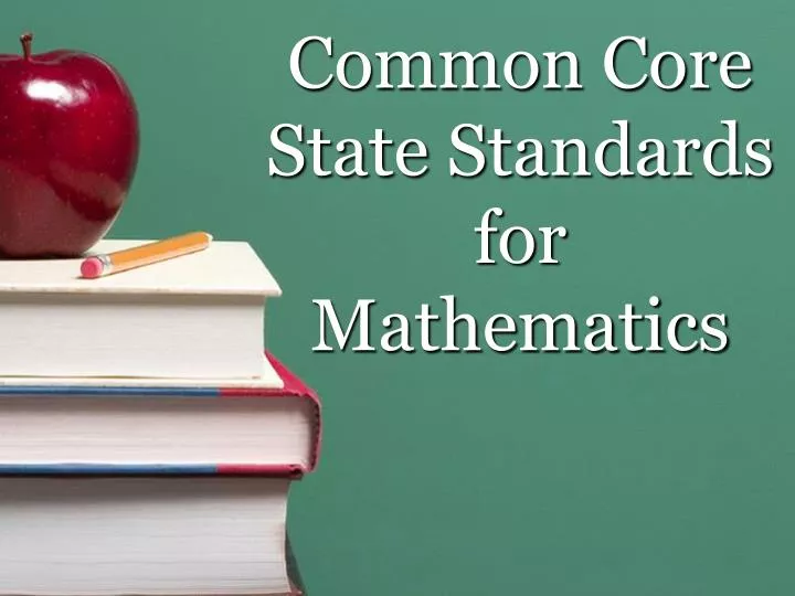 PPT - Common Core State Standards for Mathematics PowerPoint ...