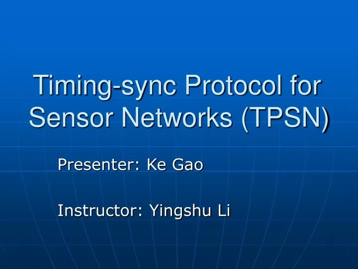 Ppt Timing Sync Protocol For Sensor Networks Tpsn Powerpoint Presentation Id6649358 3538