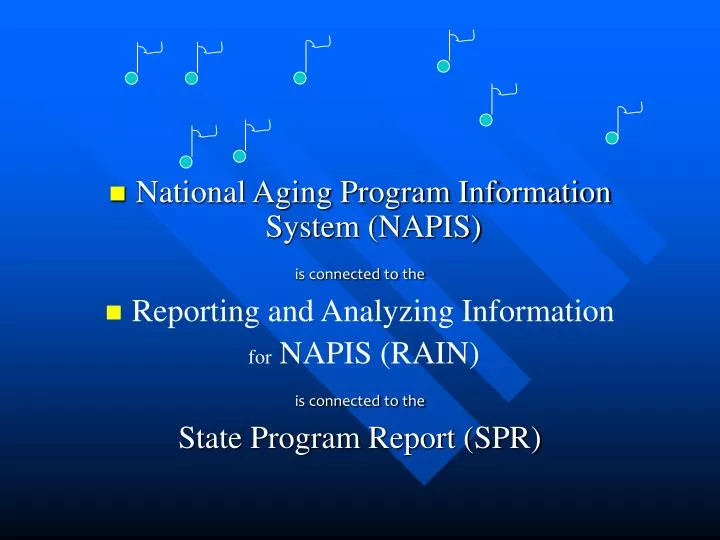 PPT - National Aging Program Information System (NAPIS) is connected to ...