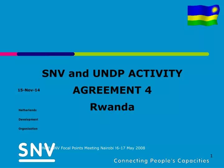 PPT - SNV and UNDP ACTIVITY AGREEMENT 4 Rwanda PowerPoint Presentation ...