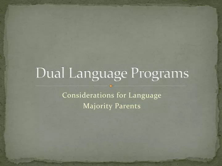 PPT - Dual Language Programs PowerPoint Presentation, free download ...