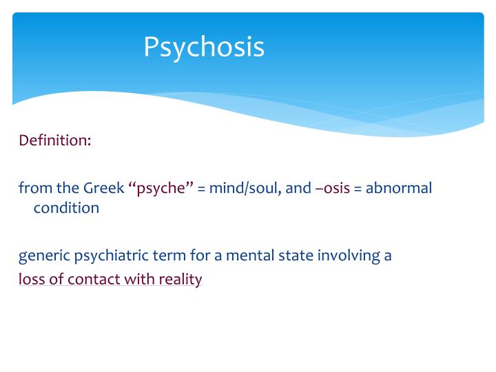 PPT - Psychosis PowerPoint Presentation - ID:6650103