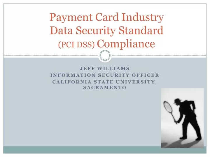 PPT - Payment Card Industry Data Security Standard (PCI DSS) Compliance ... PPT - Payment Card Industry Data Security Standard (PCI DSS) Compliance ...