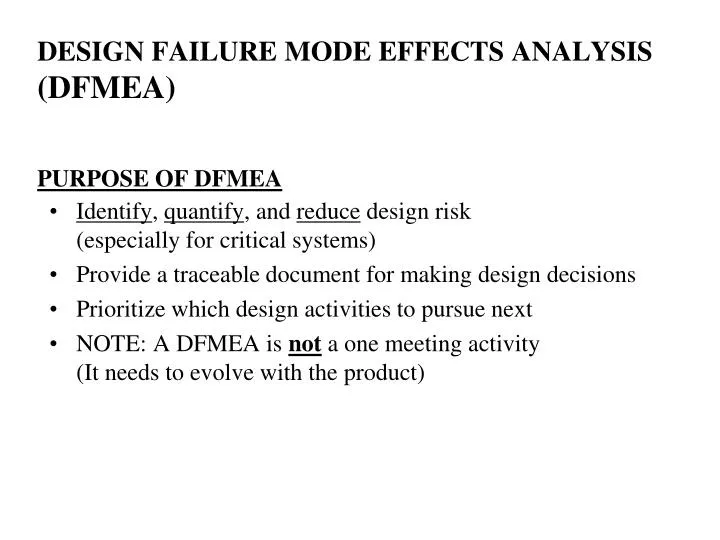 PPT - DESIGN FAILURE MODE EFFECTS ANALYSIS (DFMEA) PURPOSE OF DFMEA ... PPT - DESIGN FAILURE MODE EFFECTS ANALYSIS (DFMEA) PURPOSE OF DFMEA ...