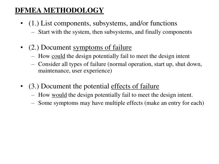 PPT - DESIGN FAILURE MODE EFFECTS ANALYSIS (DFMEA) PURPOSE OF DFMEA ...
