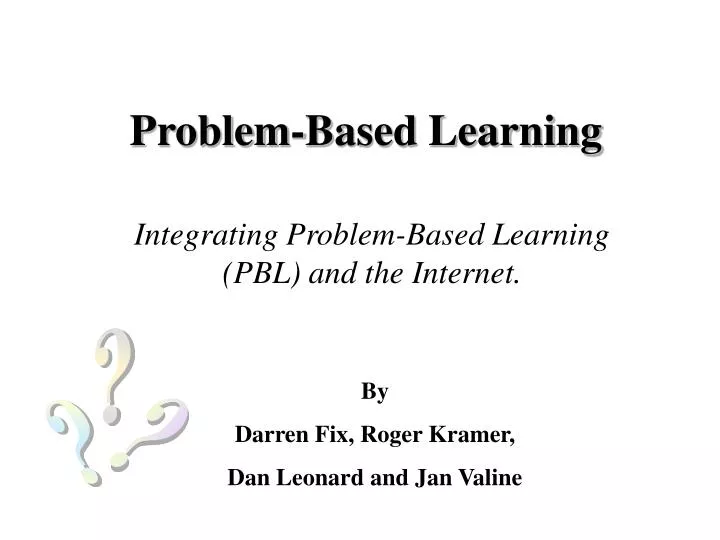 PPT - Problem-Based Learning PowerPoint Presentation, free download - ID:6650387