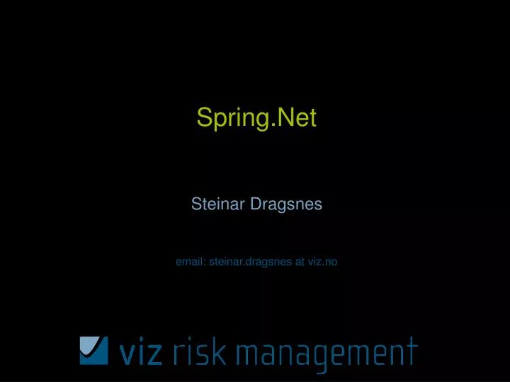 PPT - Spring.Net PowerPoint Presentation, free download - ID:6650479