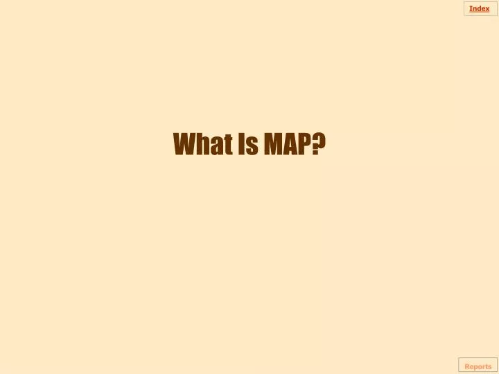 PPT - What Is MAP? PowerPoint Presentation, free download - ID:6650609