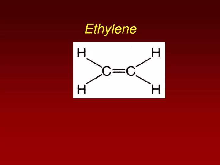 PPT - Ethylene PowerPoint Presentation, free download - ID:6650634