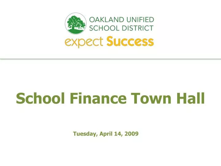 PPT - School Finance Town Hall PowerPoint Presentation, free download ...