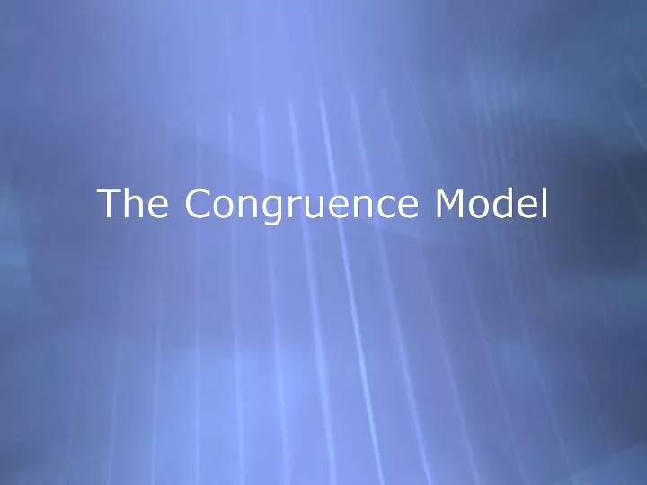 PPT - The Congruence Model PowerPoint Presentation, free download - ID ...