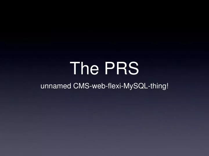 PPT - The PRS PowerPoint Presentation, free download - ID:6651337