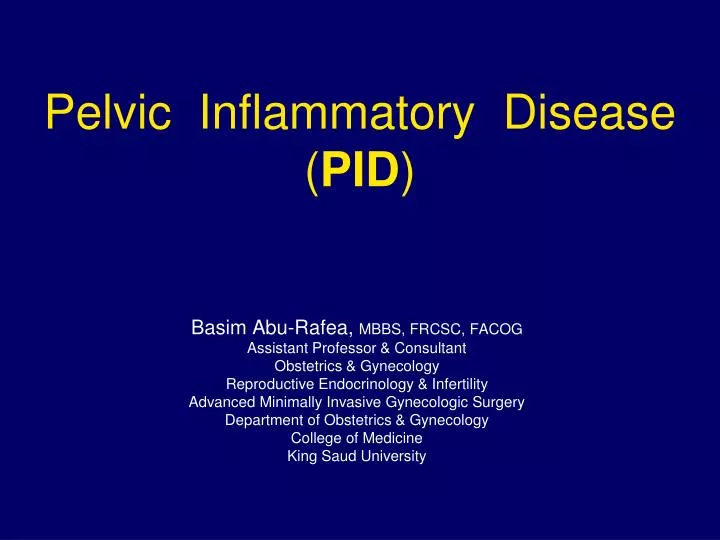 PPT - Pelvic Inflammatory Disease ( PID ) PowerPoint Presentation, free ...