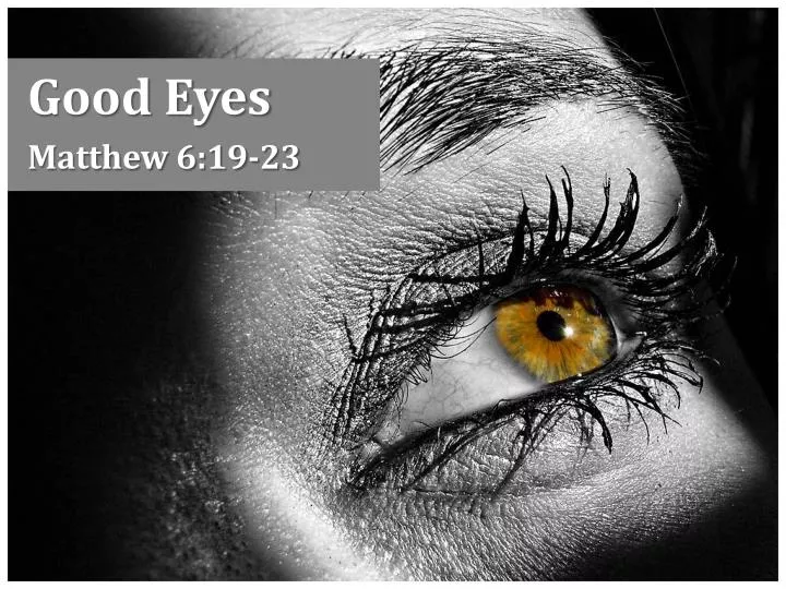 PPT - Good Eyes PowerPoint Presentation, free download - ID:6652010
