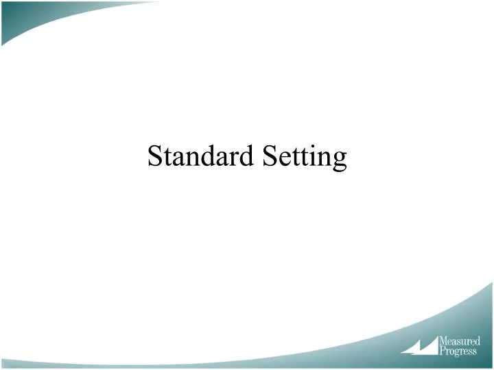 PPT - Standard Setting PowerPoint Presentation, free download - ID:6652262