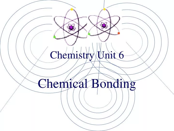 PPT - Chemistry Unit 6 PowerPoint Presentation, free download - ID:6652385