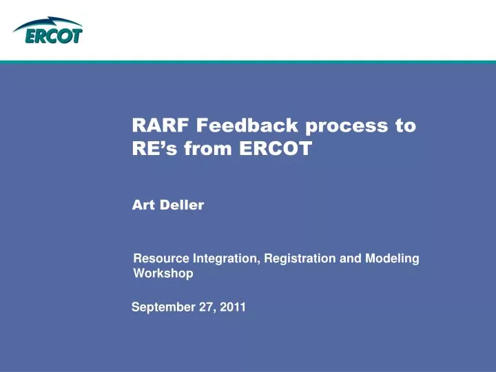 PPT - RARF Feedback process to RE’s from ERCOT PowerPoint Presentation ...