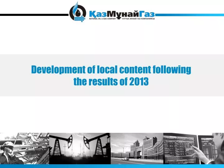 PPT - Development of local content following the results of 2013 ...