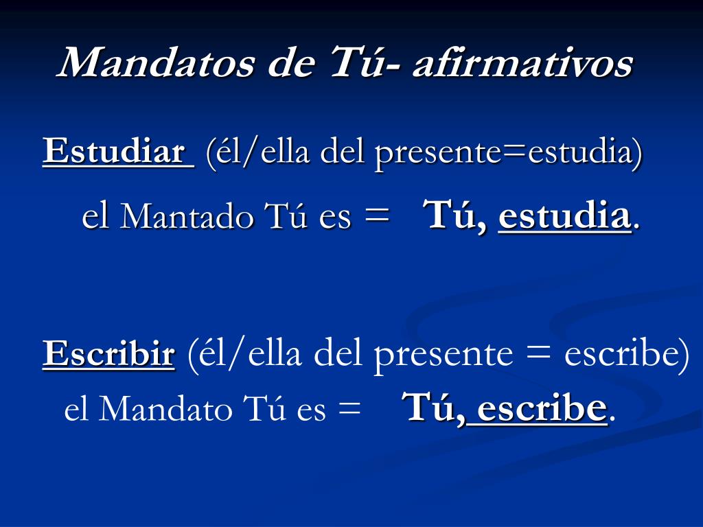 PPT - Mandatos de Tú afirmativos regulares e irregulares PowerPoint ...