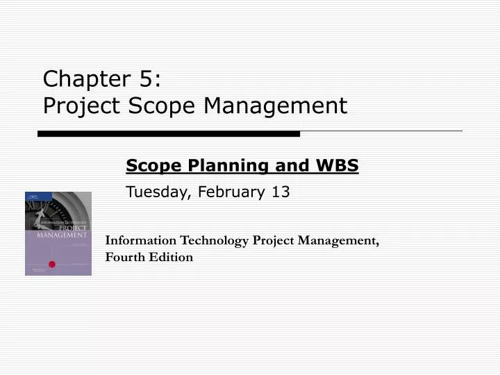 PPT - Chapter 5: Project Scope Management PowerPoint Presentation, free download - ID:6655112