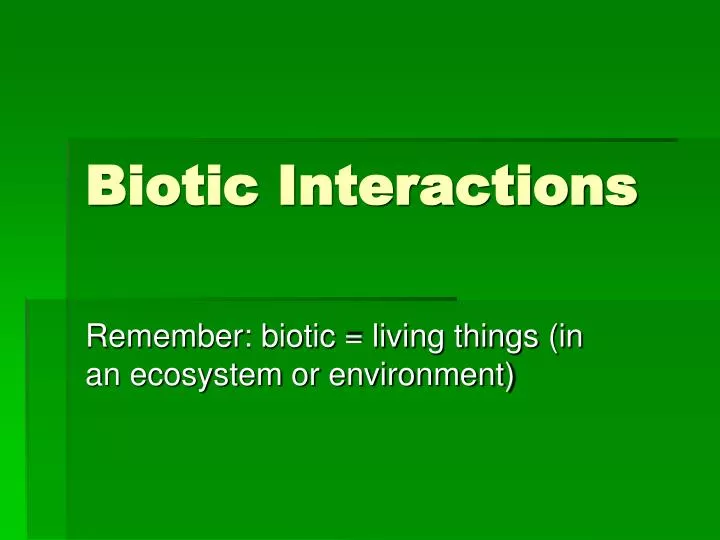 PPT - Biotic Interactions PowerPoint Presentation, free download - ID ...