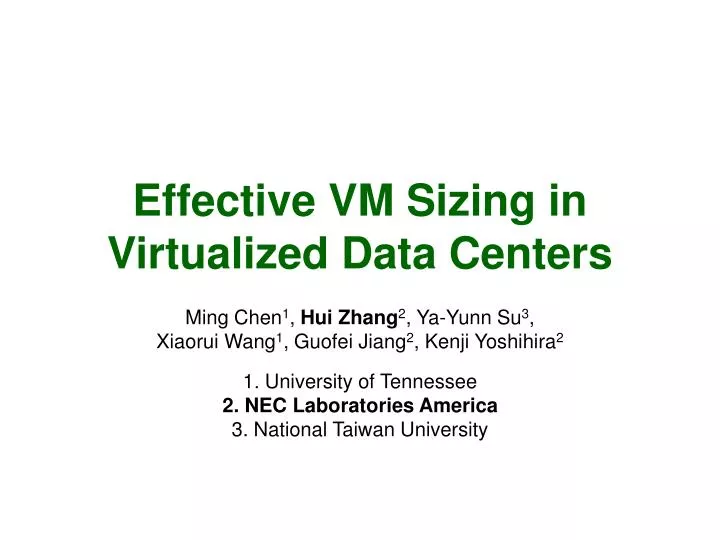 PPT - Effective VM Sizing in Virtualized Data Centers PowerPoint ...