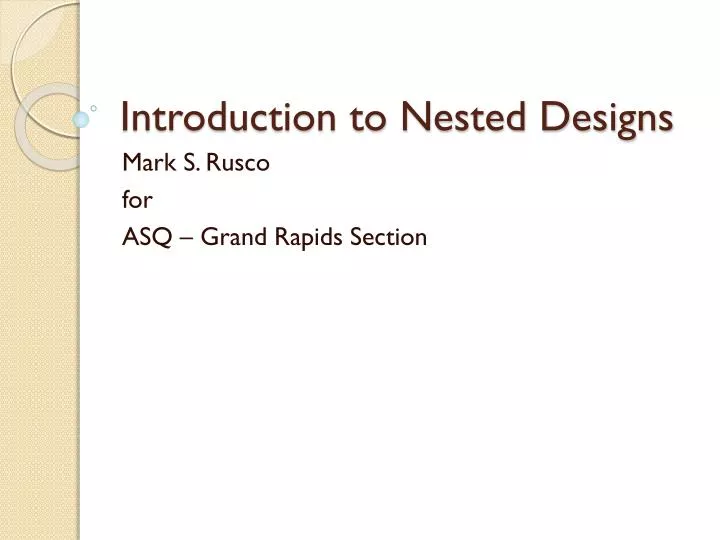 PPT - Introduction to Nested Designs PowerPoint Presentation, free ...