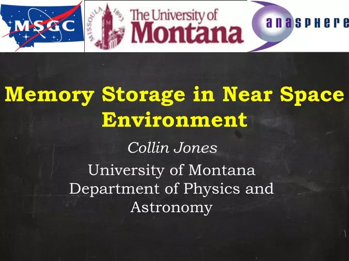 PPT - Memory Storage in Near Space Environment PowerPoint Presentation ...