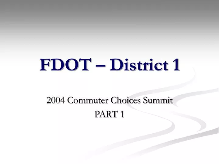 PPT - FDOT – District 1 PowerPoint Presentation, free download - ID:6658307