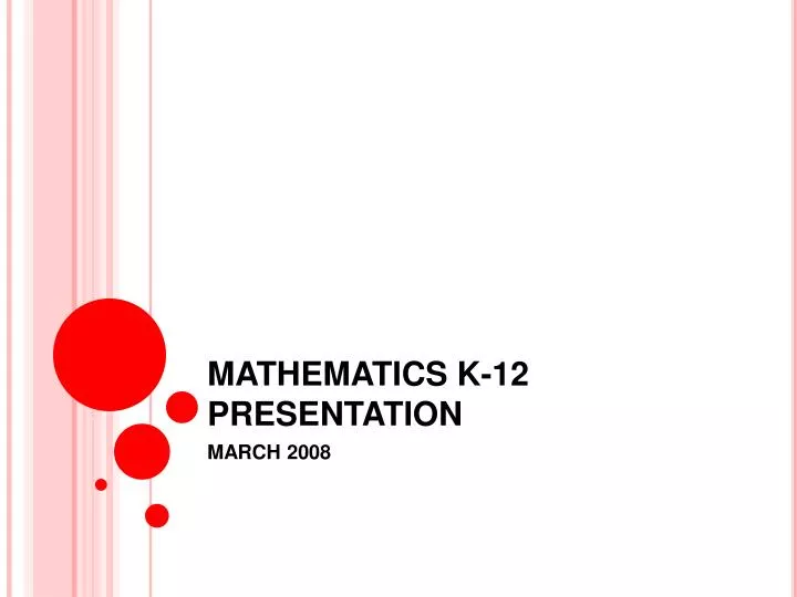 PPT - MATHEMATICS K-12 PRESENTATION PowerPoint Presentation, free download - ID:6658415