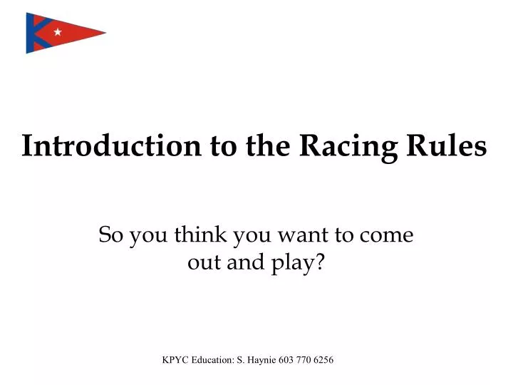 PPT - Introduction to the Racing Rules PowerPoint Presentation, free ...