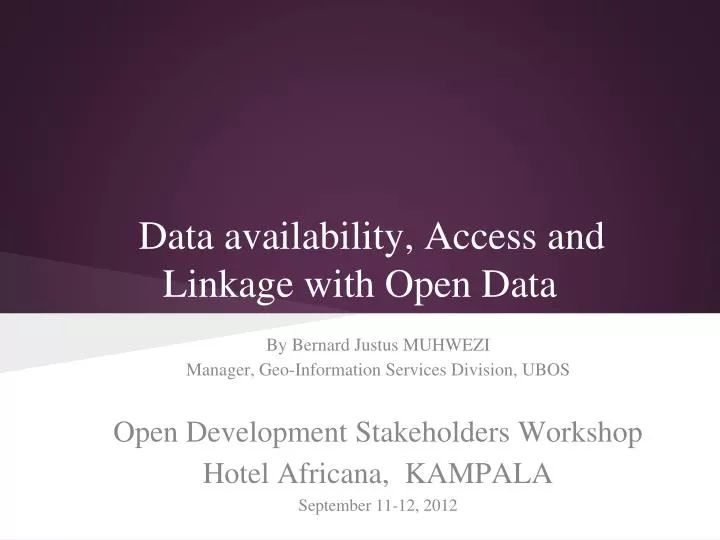PPT - Data availability, Access and Linkage with Open Data PowerPoint ...