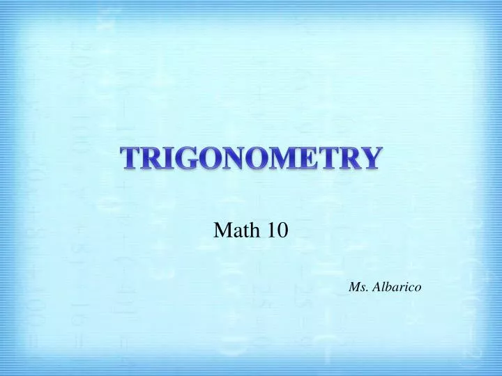 PPT - TRIGONOMETRY PowerPoint Presentation, free download - ID:6659273