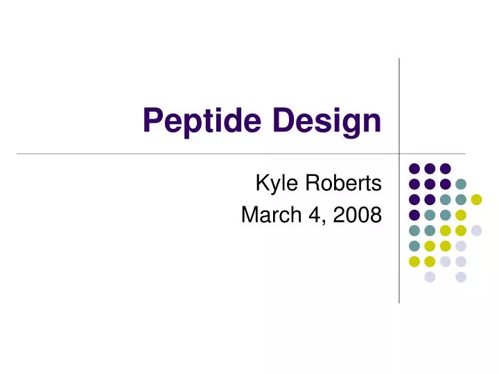 PPT - Peptide Design PowerPoint Presentation, free download - ID:6660588
