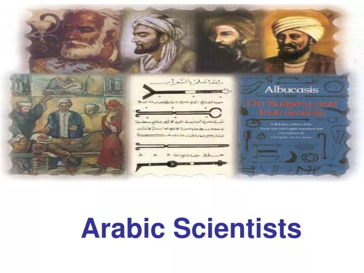 PPT - Arabic Scientists PowerPoint Presentation, free download - ID:6661933