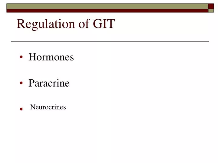 PPT - Regulation of GIT PowerPoint Presentation, free download - ID:6662131