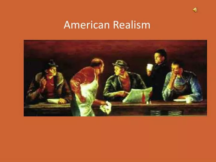 PPT - American Realism PowerPoint Presentation, free download - ID:6662365