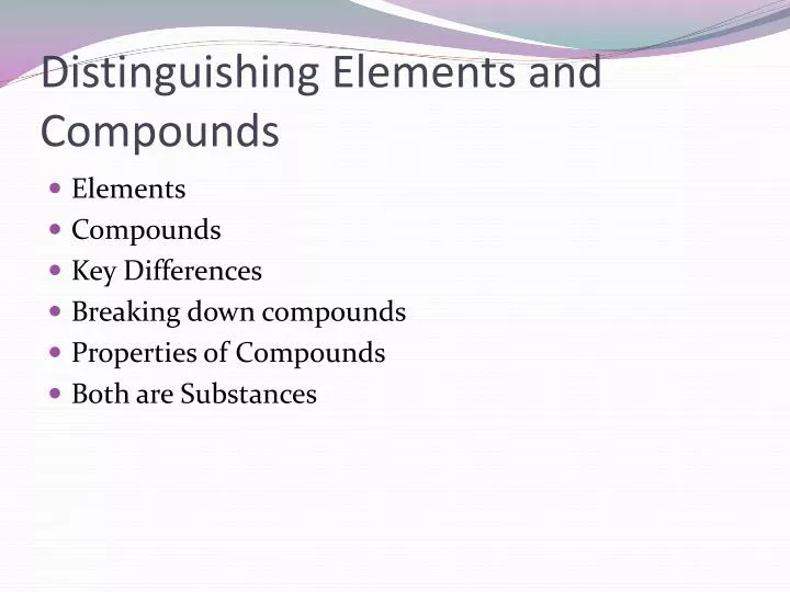 PPT - Distinguishing Elements and Compounds PowerPoint Presentation ... PPT - Distinguishing Elements and Compounds PowerPoint Presentation ...